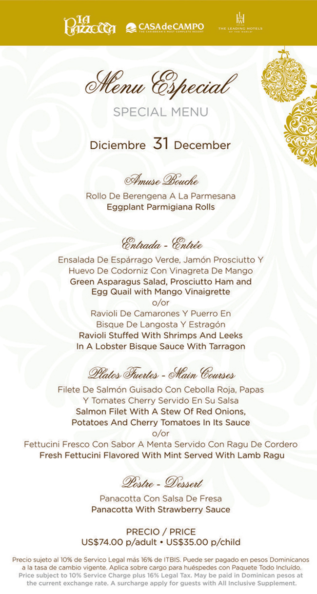 New Years Eve Special Menus at La Caña, La Casita, La Piazzetta, the ...